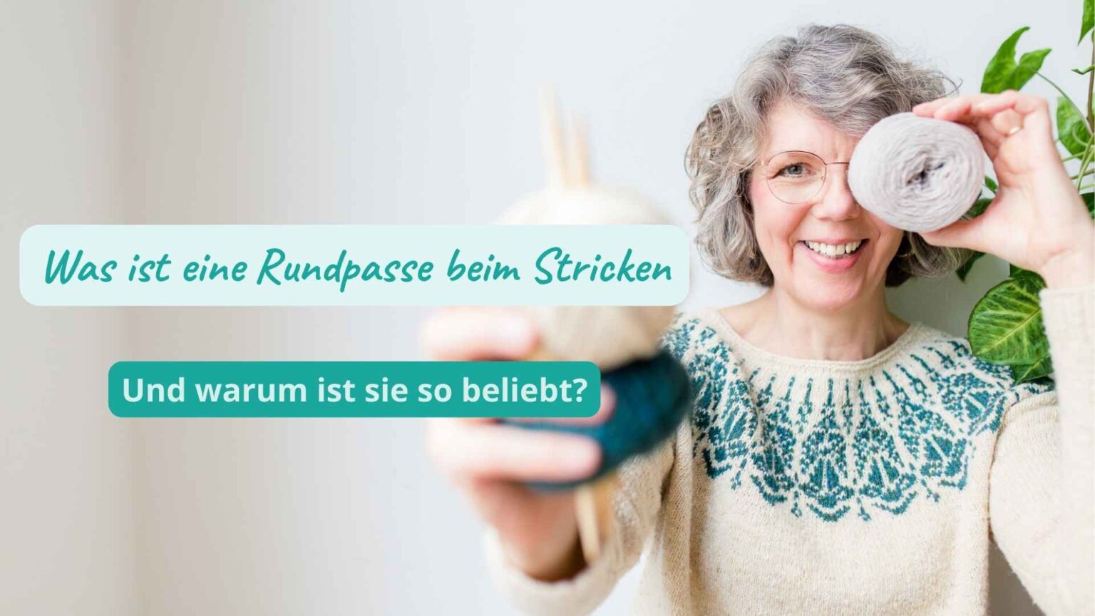 Rundpasse stricken: Was ist das und was macht sie so besonders?